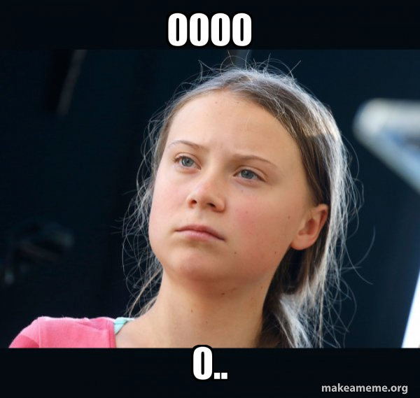 0000 0.. - Greta Thunberg Meme Generator