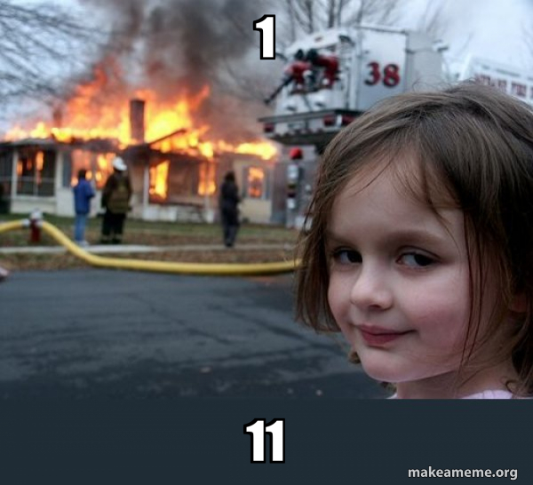 1 11 - Disaster Girl Meme Generator
