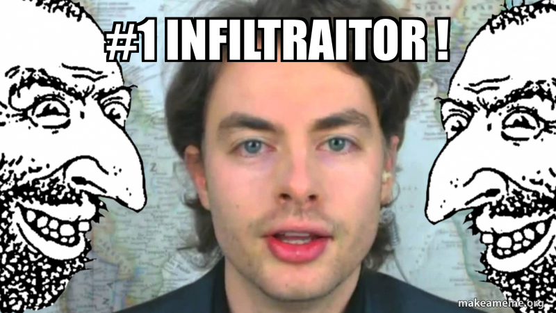 #1 INFILTRAITOR ! Meme Generator