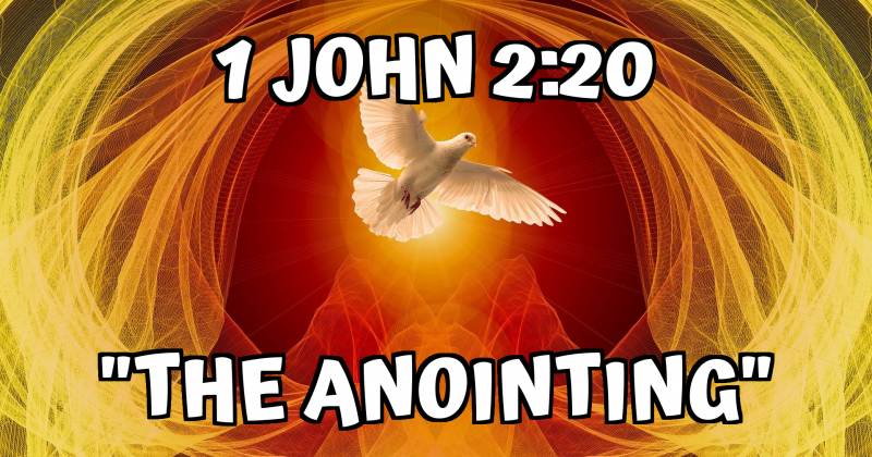 1 john 2:20 "the anointing" Meme Generator