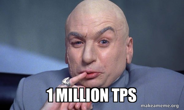 1 million TPS - You Complete Me Meme Generator