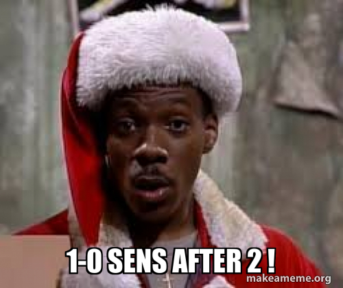 1-0 sens after 2 ! Meme Generator
