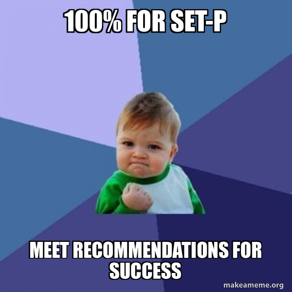100% for SET-P Meet Recommendations for Success - Success Kid Meme ...