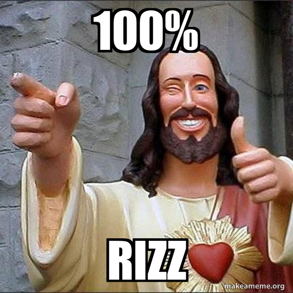 100% RIZZ - Cool Jesus Meme Generator