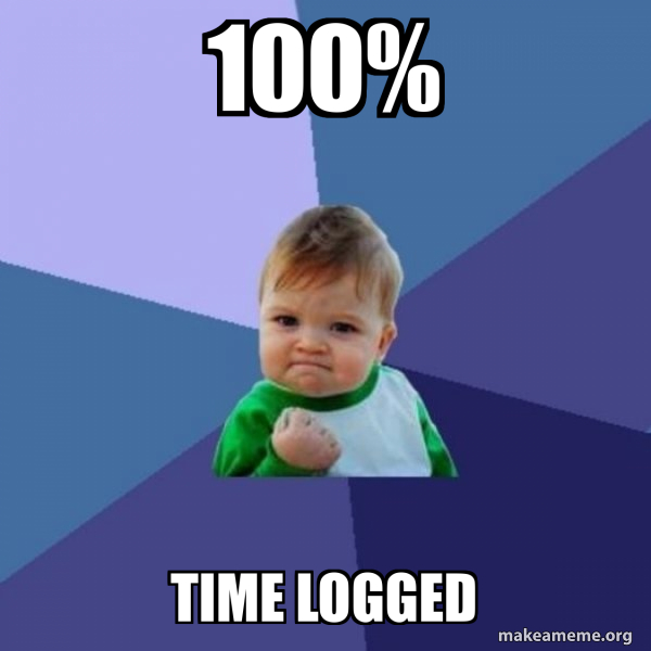 100% Time logged - Success Kid Meme Generator