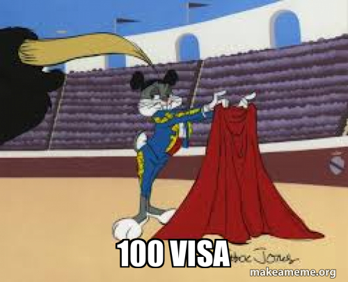 100 Visa Meme Generator