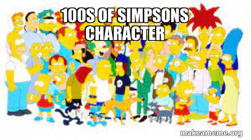 100s of simpsons character Meme Generator