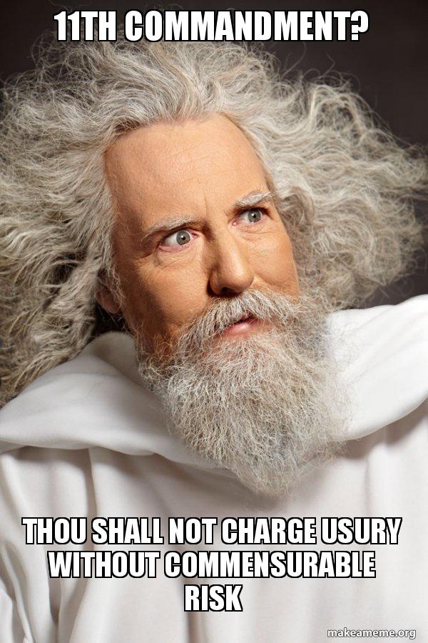 11th Commandment? Thou shall not charge usury without commensurable ...
