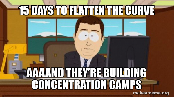 15 days to flatten the curve aaaand They’re building concentration ...
