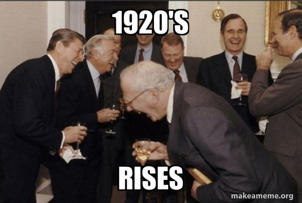 1920's RISES - Laughing Men in Suits | And Then I Said Meme Generator