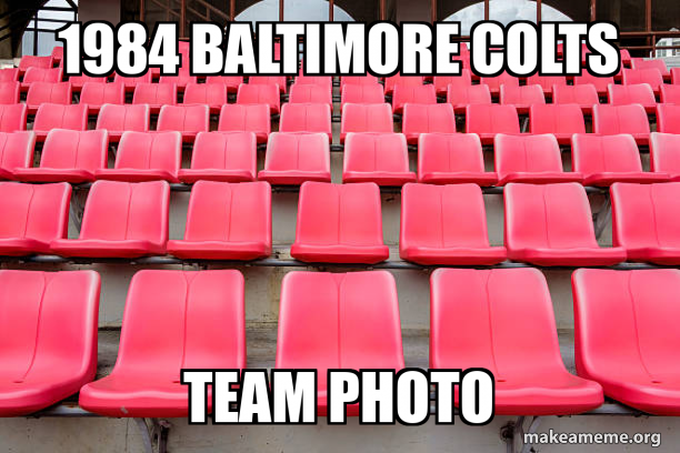 1984 baltimore colts TEAM PHOTO Meme Generator