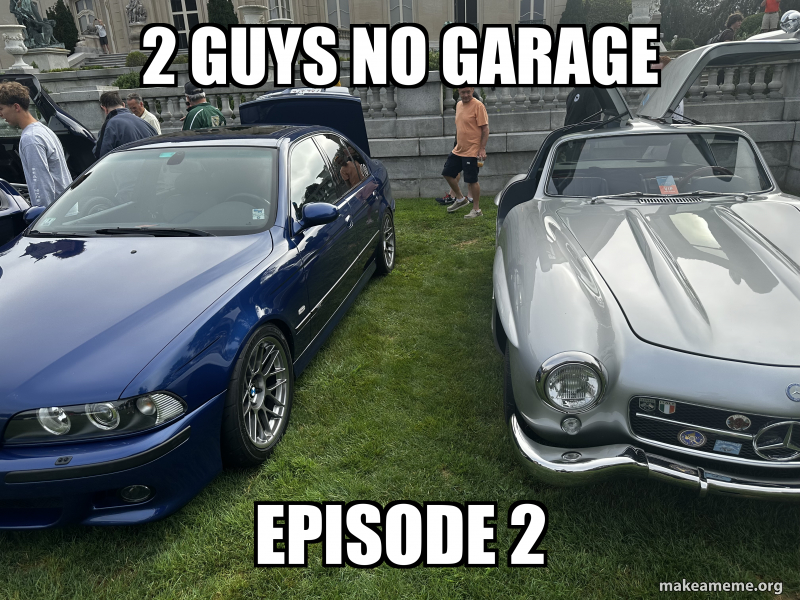 2 guys No Garage Episode 2 Meme Generator