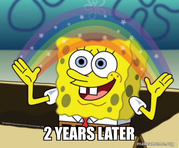 2 years later - Rainbow SpongeBob Meme Generator