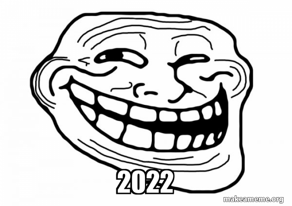 2022 - Trollface Meme Generator