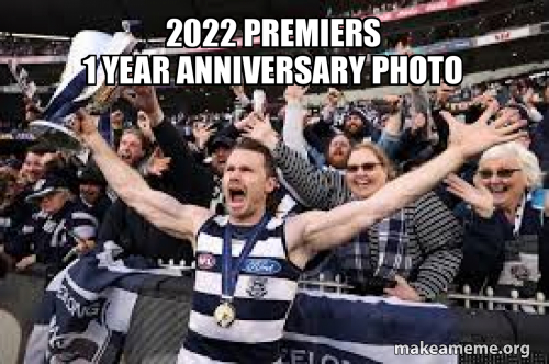 2022 premiers 1 year ANNIVERSARY Photo Meme Generator