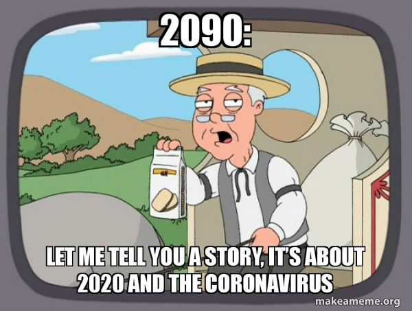 2090: Let me tell you a story, itâ€™s about 2020 and the coronavirus ...