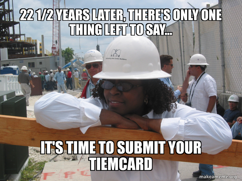 22 1/2 years later, there's only one thing left to say... it's time to ...