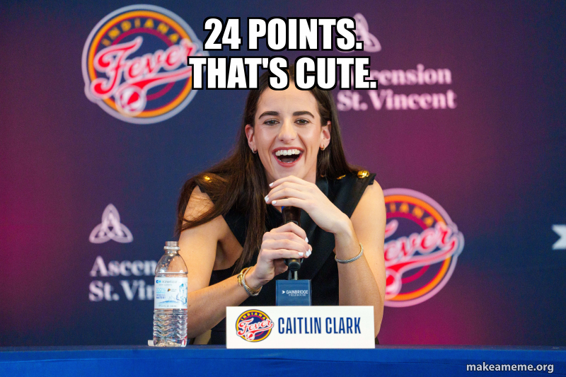 24 points. that's cute. Meme Generator