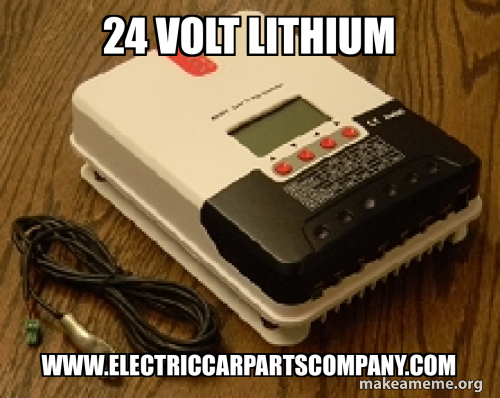 24 Volt Lithium www.electriccarpartscompany.com Meme Generator