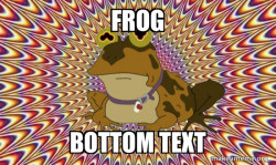 Hypnotoad Meme Generator Template