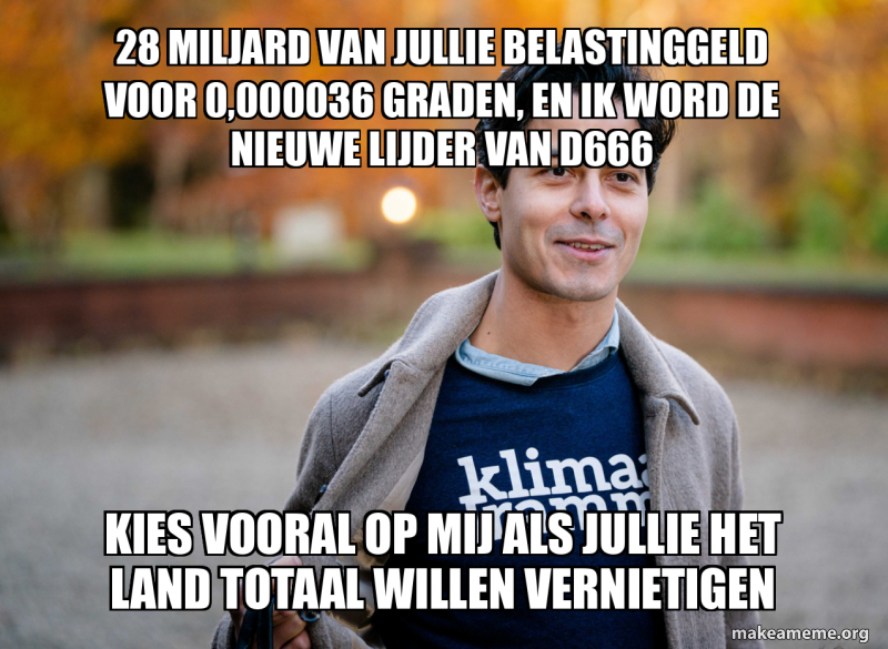 28 miljard van jullie belastinggeld voor 0,000036 graden, en ik word de ...