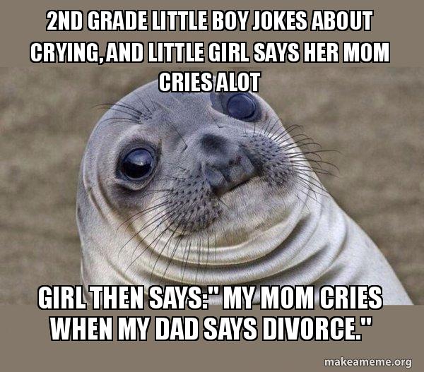 2nd grade little boy jokes about crying, and little girl says her mom ...