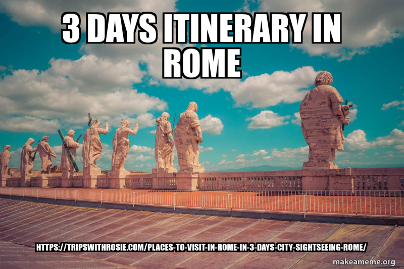 3 Days Itinerary in Rome https://tripswithrosie.com/places-to-visit-in ...