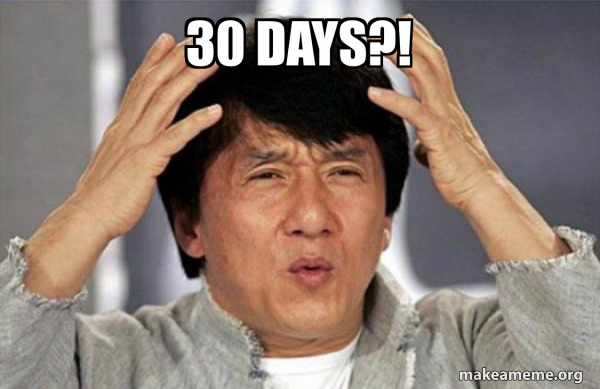 30 days?! - Jackie Chan Why? Meme Generator