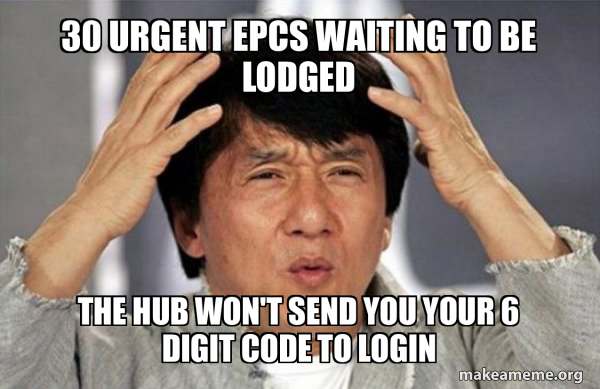 30 urgent EPCs waiting to be lodged The hub won't send you your 6 digit ...