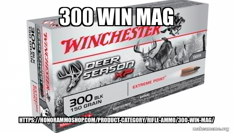 300 win mag https://honorammoshop.com/product-category/rifle-ammo/300 ...