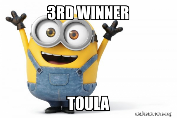 3rd winner toula - Happy Minion Meme Generator