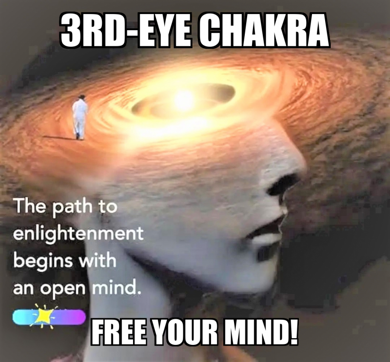 3rd-Eye Chakra free your mind! Meme Generator