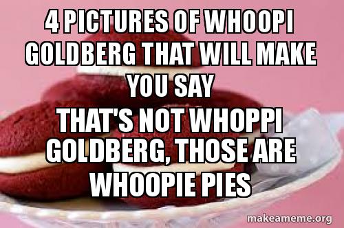 4 Pictures of Whoopi Goldberg that Will Make You Say That's not Whoppi ...