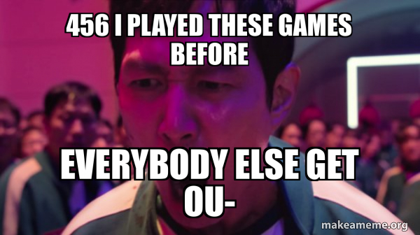 456 I PLAYED THESE GAMES BEFORE everybody else GET OU- - I've Played ...