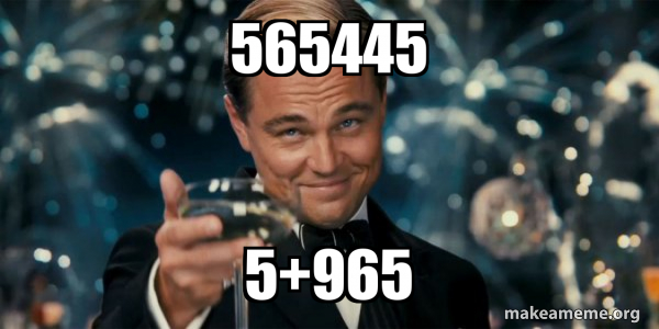 565445 5+965 - Great Gatsby Reaction - Leonardo DiCaprio Toast Meme ...