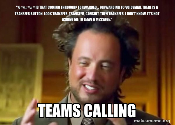 " 6###### Is that coming through? Forwarded... forwarding to voicemail ...