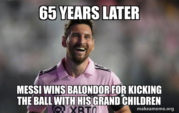 65 years later Messi wins balondor for kicking the ball with his grand ...