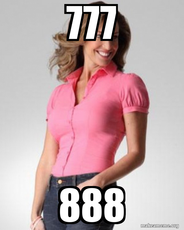 777 888 - Oblivious Suburban Mom Meme Generator