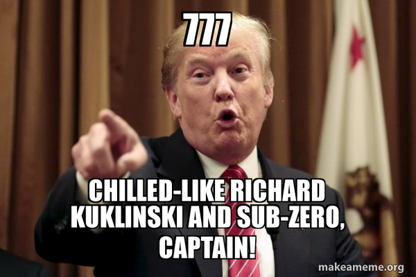 777 chilled-like richard kuklinski and sub-zero, captain! - Donald ...