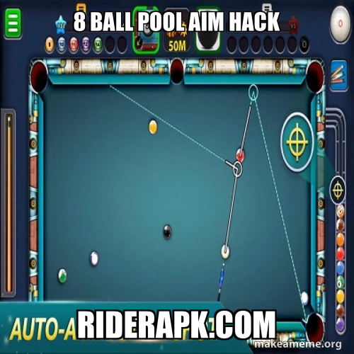 8 ball pool aim hack riderapk.com Meme Generator