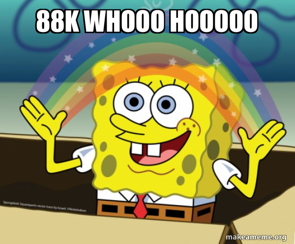 88K WHOOO HOOOOO - Rainbow SpongeBob Meme Generator