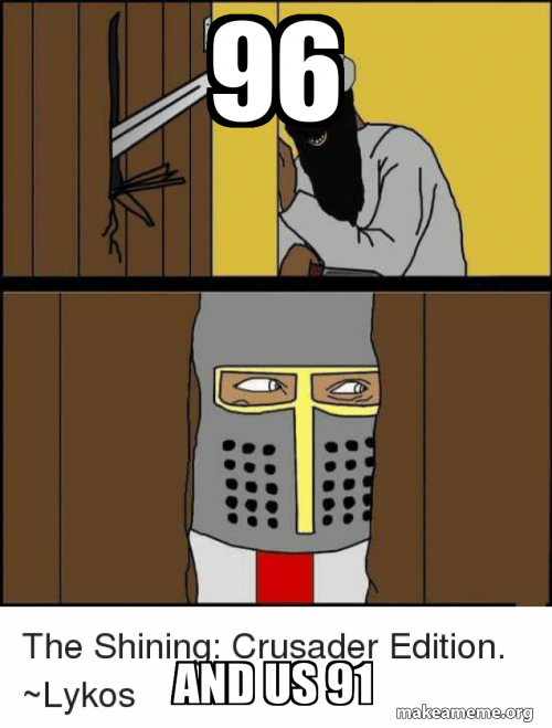 96 And us 91 Meme Generator