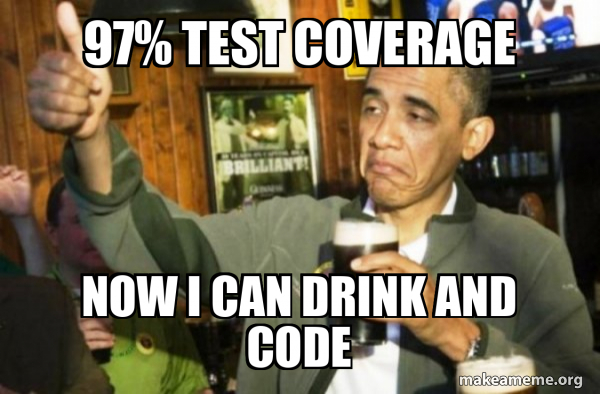 97% test coverage Now i can drink and code - Upvote Obama Meme Generator