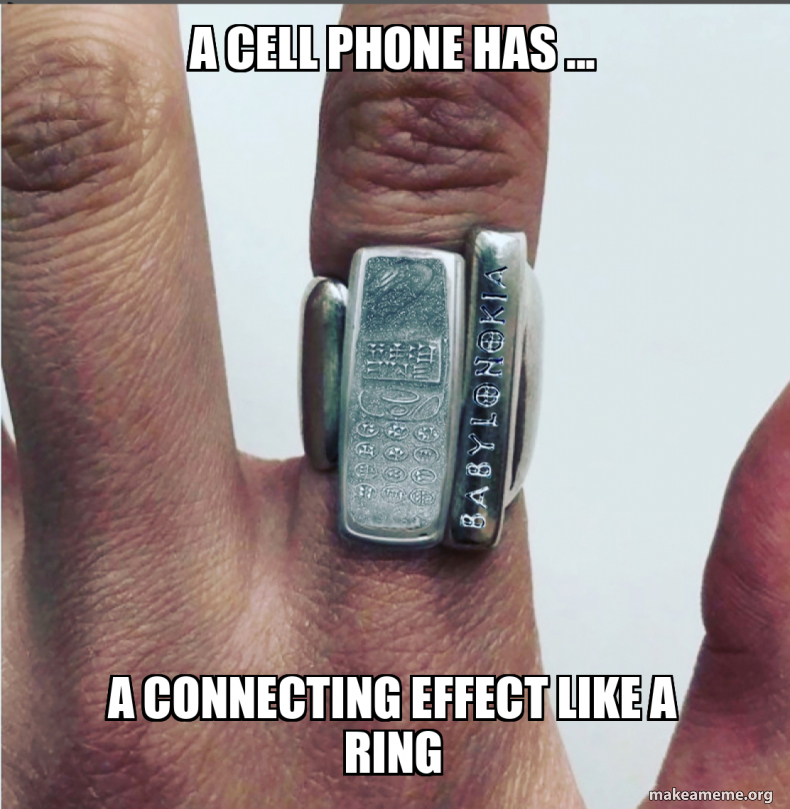 A cell phone has ... a connecting effect like a ring - Babylonokia Meme ...