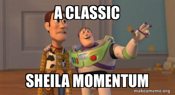 a classic sheila momentum - Buzz and Woody (Toy Story) Meme Meme Generator