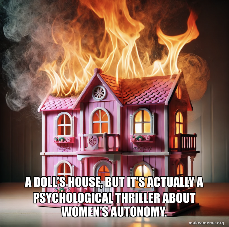 A Doll’s House, but it’s actually a psychological thriller about women ...