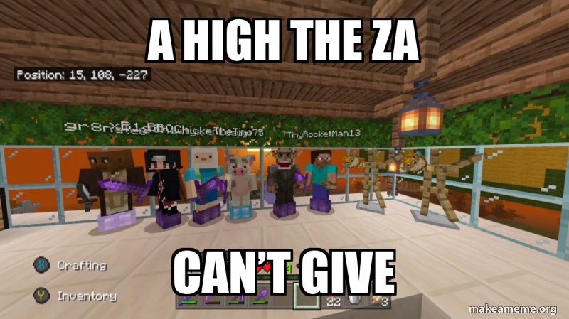 A high the za can’t give Meme Generator