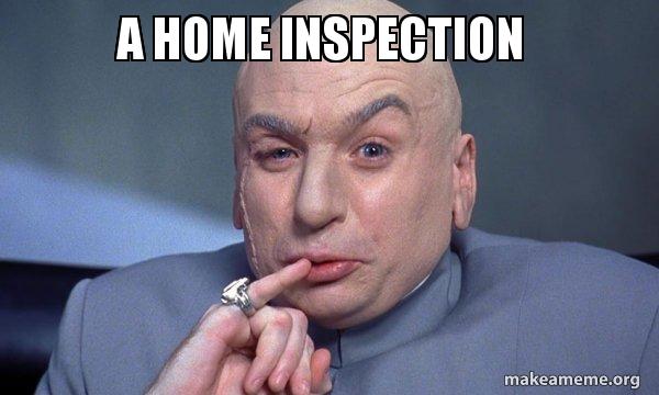 Home Inspection Memes Los Angeles Home Inspector Prices Home