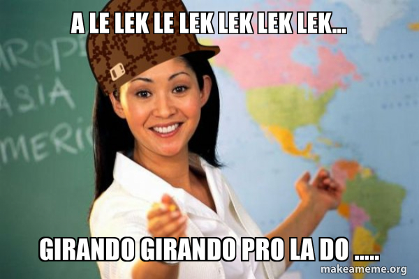 a le lek le lek lek lek lek... girando girando pro la do ...