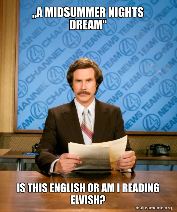„A midsummer Nights Dream“ Is this English or am I reading Elvish ...